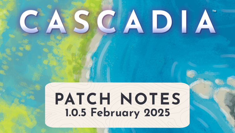 Cascadia Digital Patch Notes 1.0.5 - News - Dire Wolf Digital